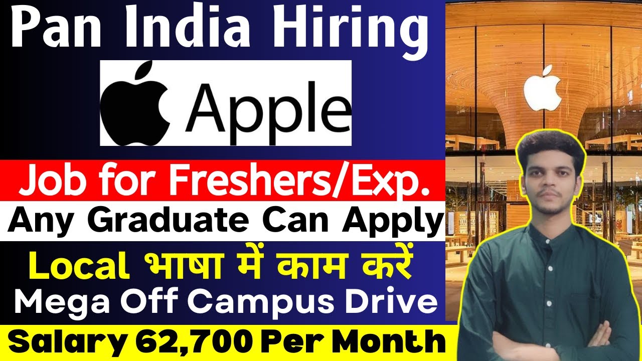Apple Off Campus Hiring 2024 | Pan India Hiring | Apple Hiring For ...