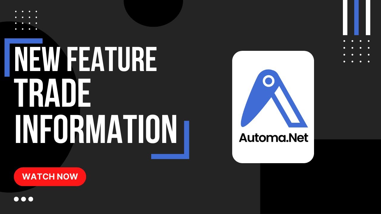 New Feature Alert! Set up TRADE INFORMATION on Automa.Net - YouTube
