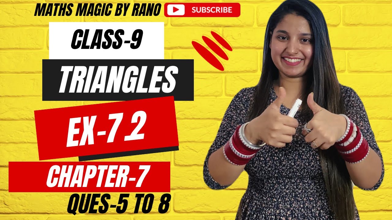 CLASS IX, CH-7, TRIANGLES, EX-7.2, QUEE-5 to 8, CBSE, NCERT - YouTube