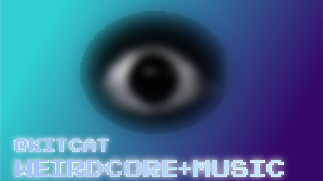 Weirdcoremusic Youtube