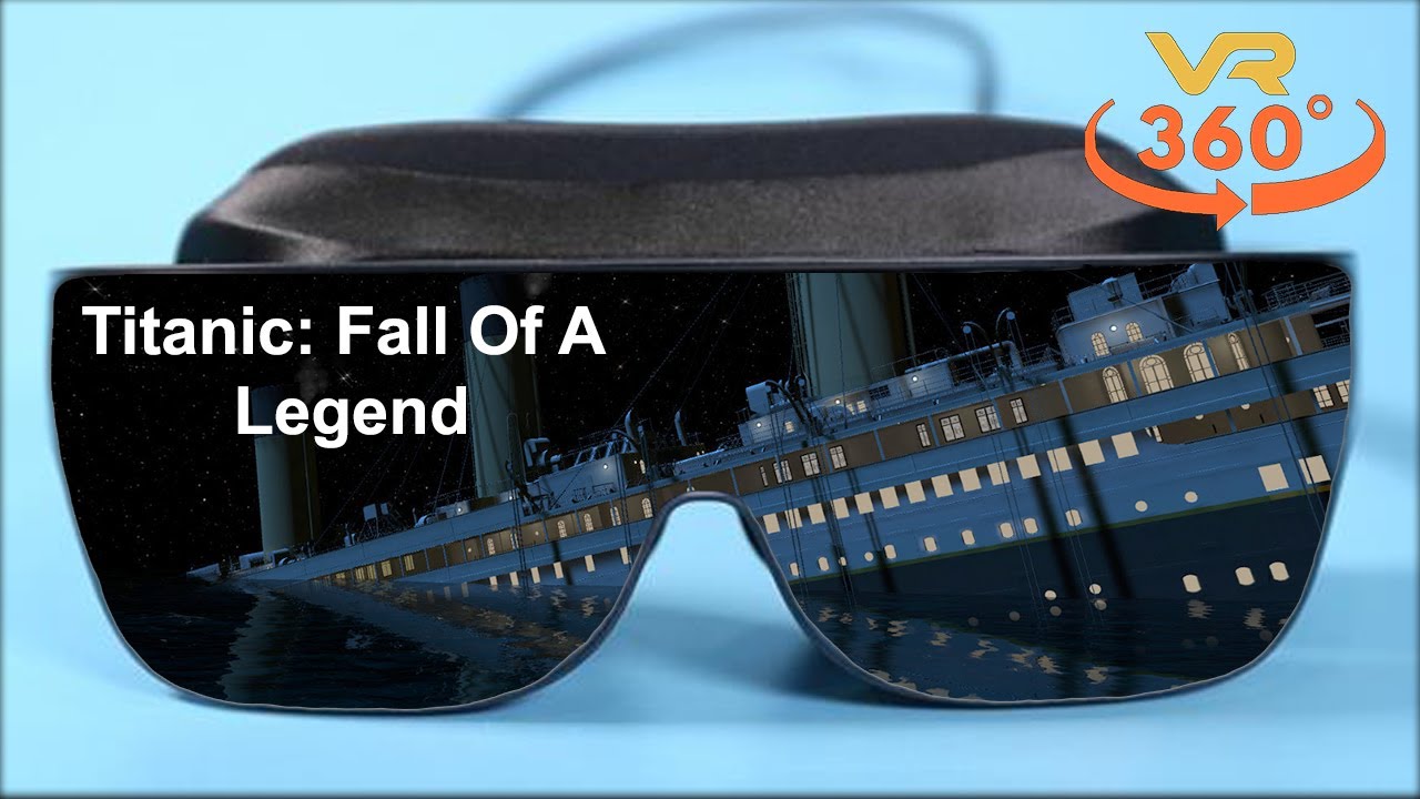 Titanic: Fall Of A Legend 360° 4K Virtual Reality - YouTube
