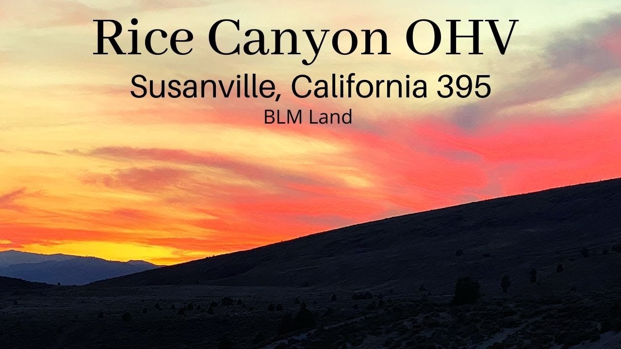 Rice Canyon BLM OHV area in Susanville California Hwy 395 - YouTube