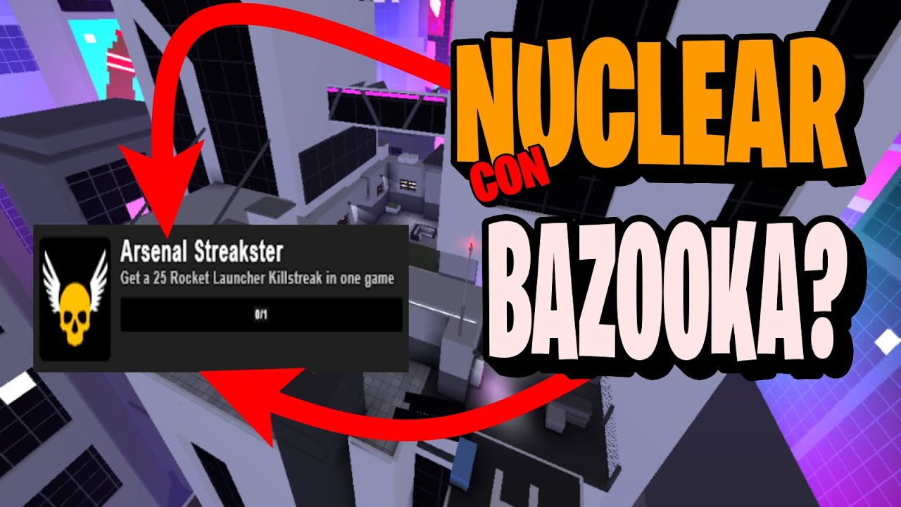 CONSEGUIRE MI PRIMERA NUCLEAR CON BAZOOKA? - YouTube
