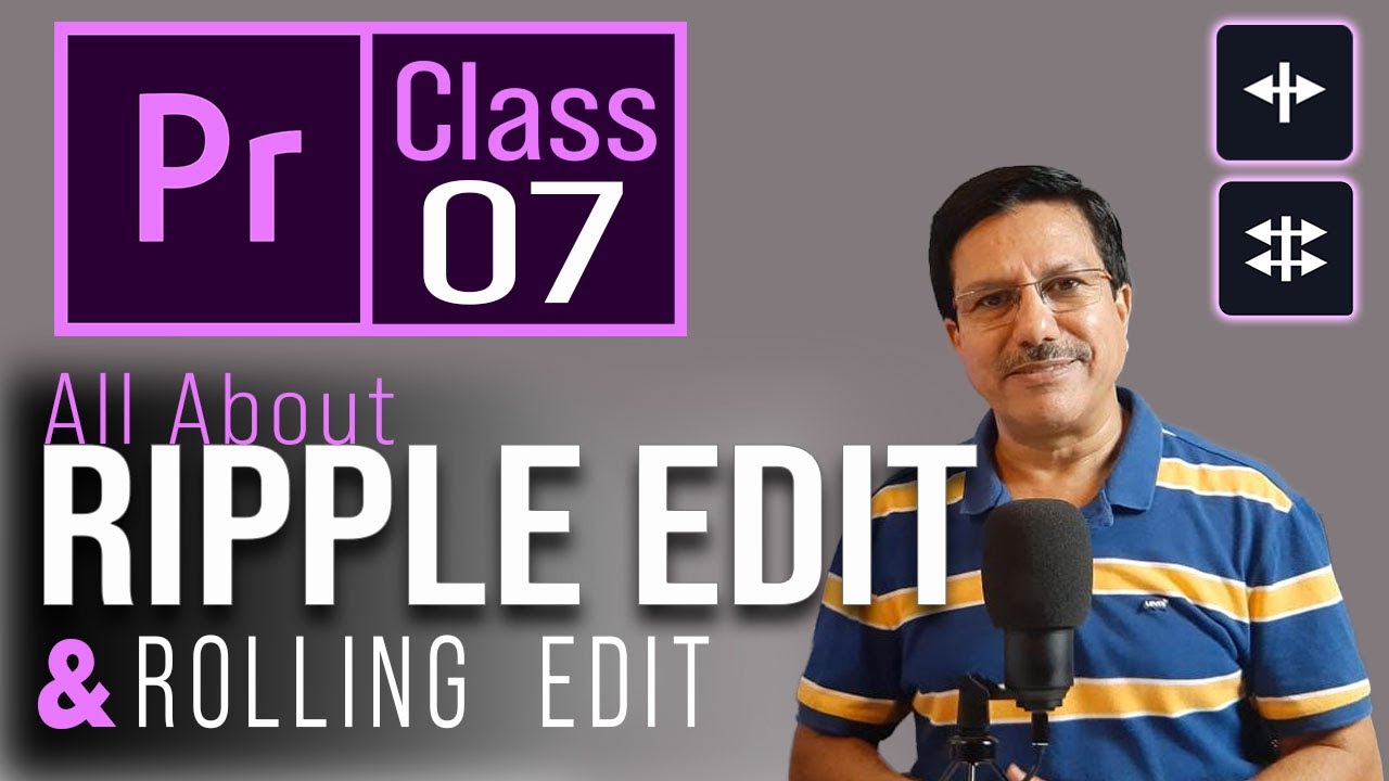 Ripple and Rolling Edit Tools | Adobe Premiere Pro Tutorial Class 7 ...