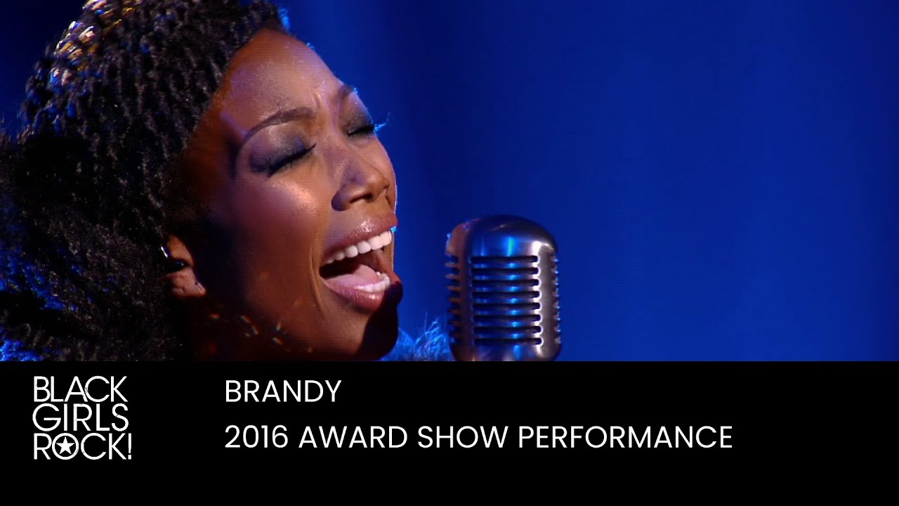 Brandy Performs at the 2016 BGR! Awards | BLACK GIRLS ROCK! - YouTube