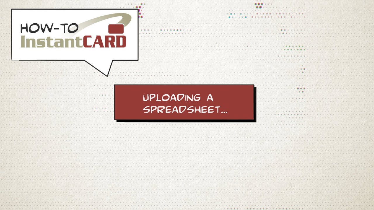 How to Upload a Spreadsheet to the InstantCard System - YouTube