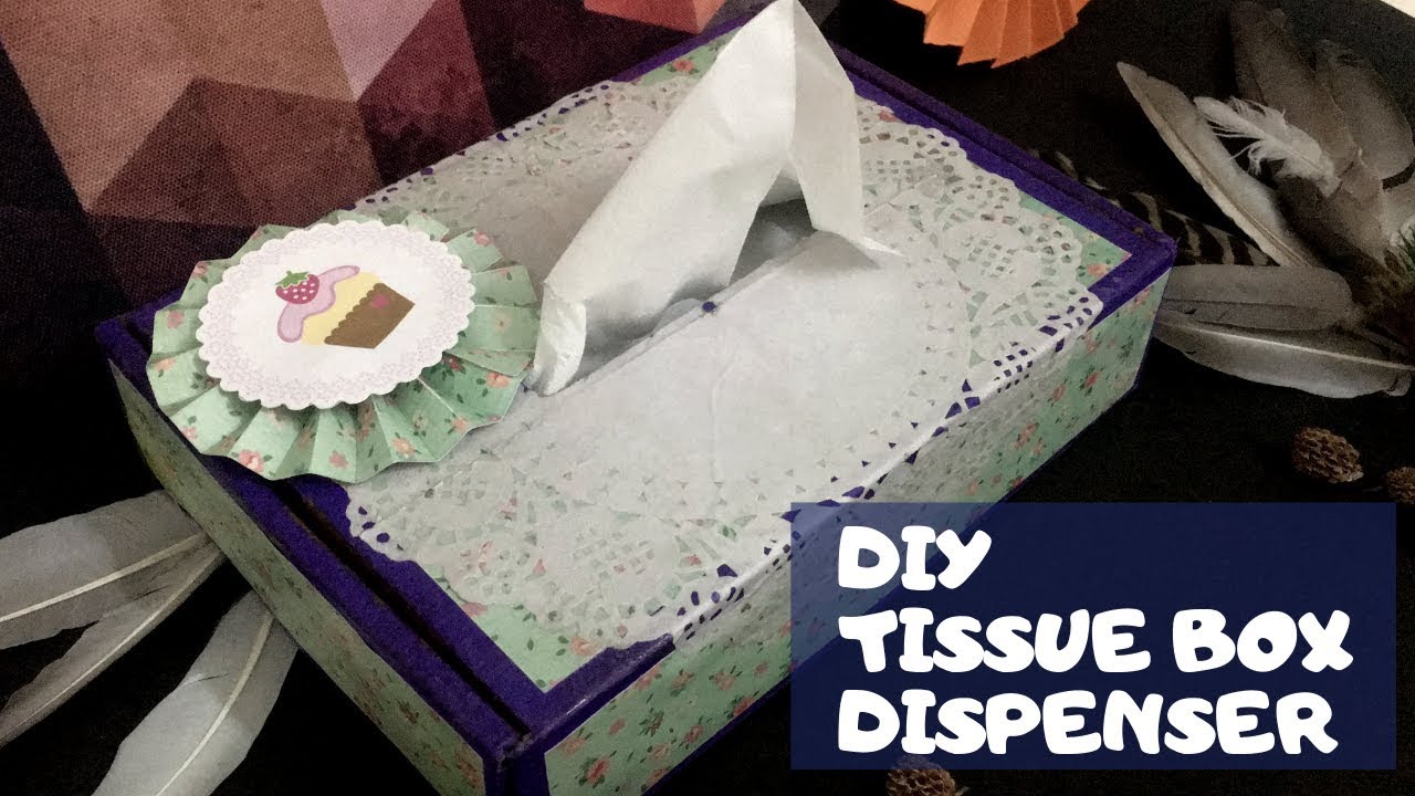 DIY | Tissue Box Dispenser | Easy Home Decor | Useful Reuse of the Idle ...