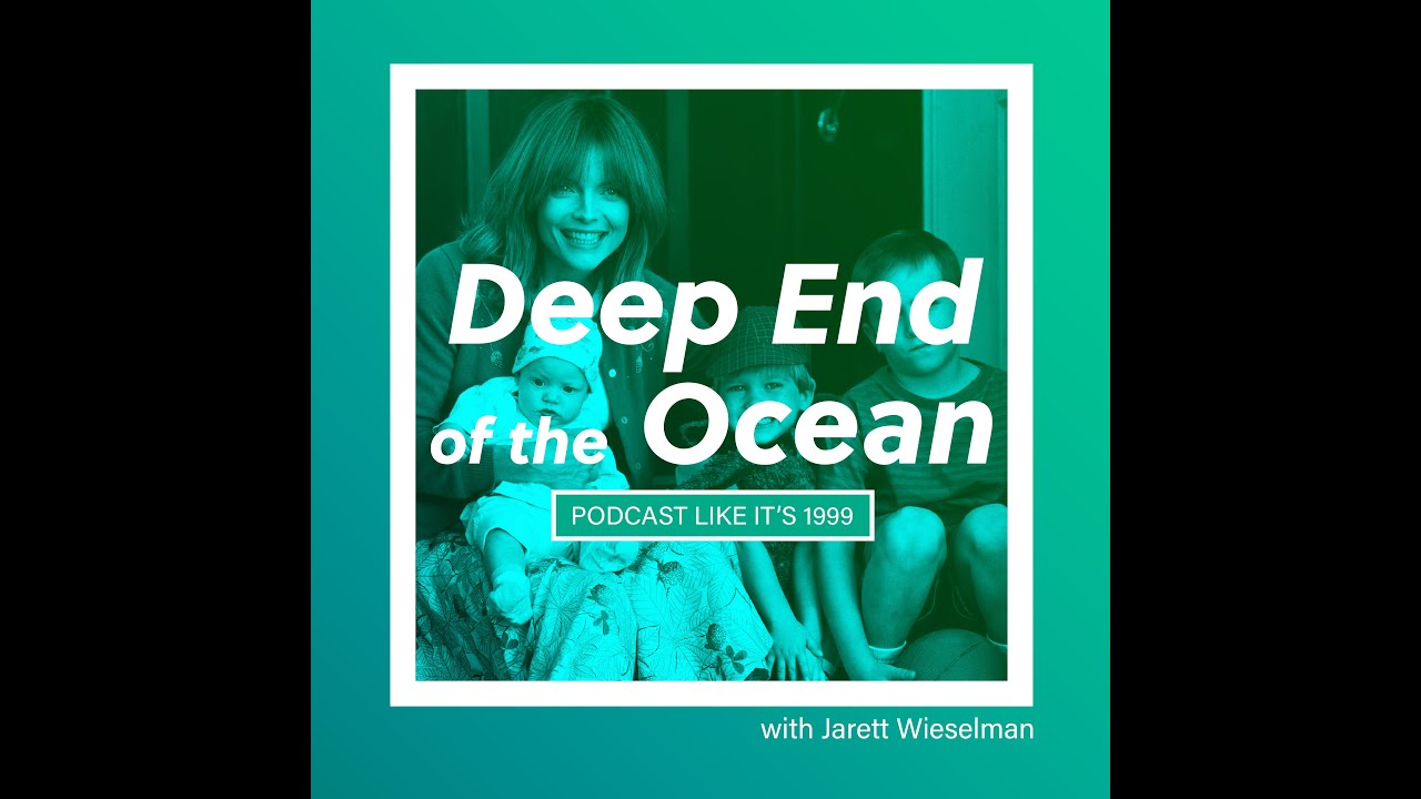 Deep End of the Ocean w/ Jarett Wieselman - YouTube