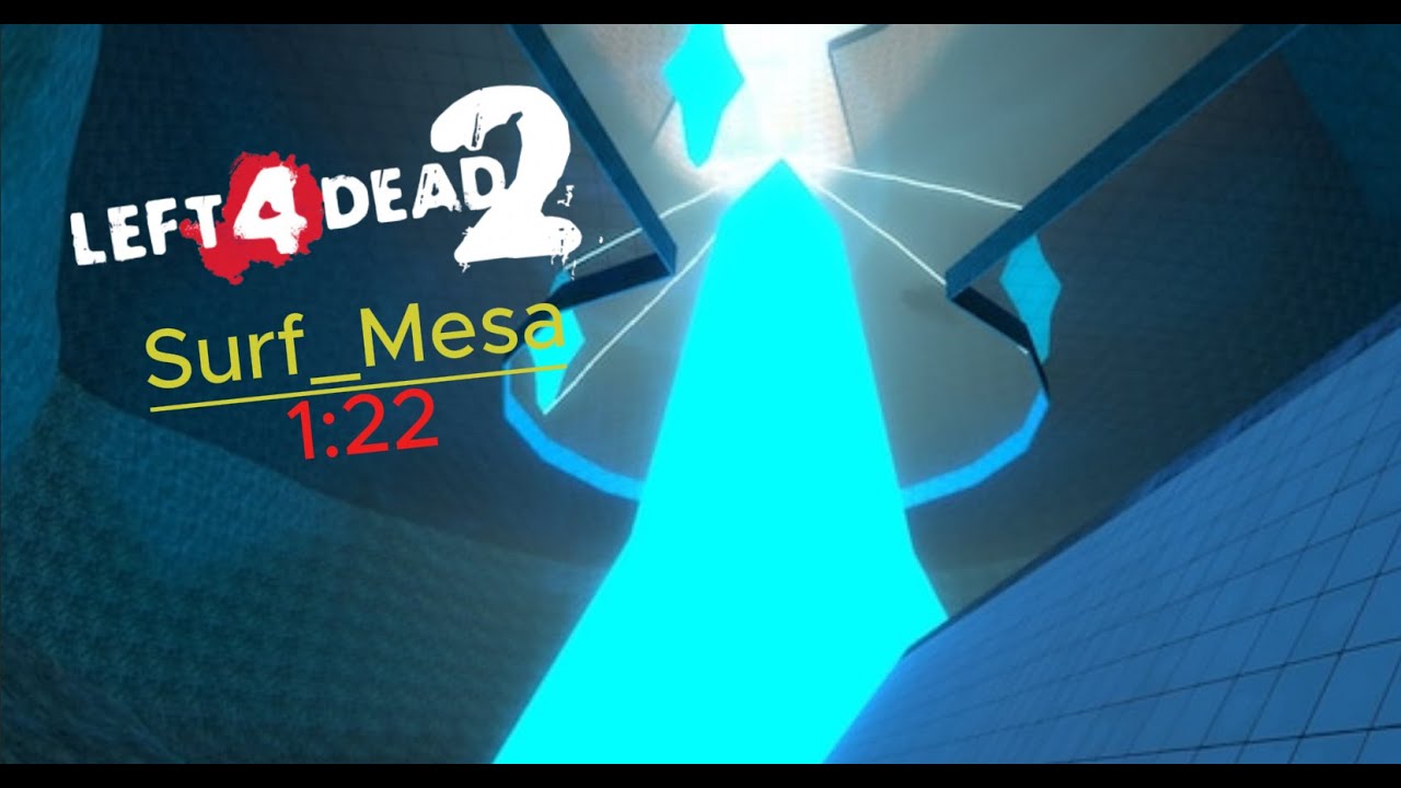 L4D2 - SpeedRun - Surf Mesa ( 1:22 - TAS ) - YouTube