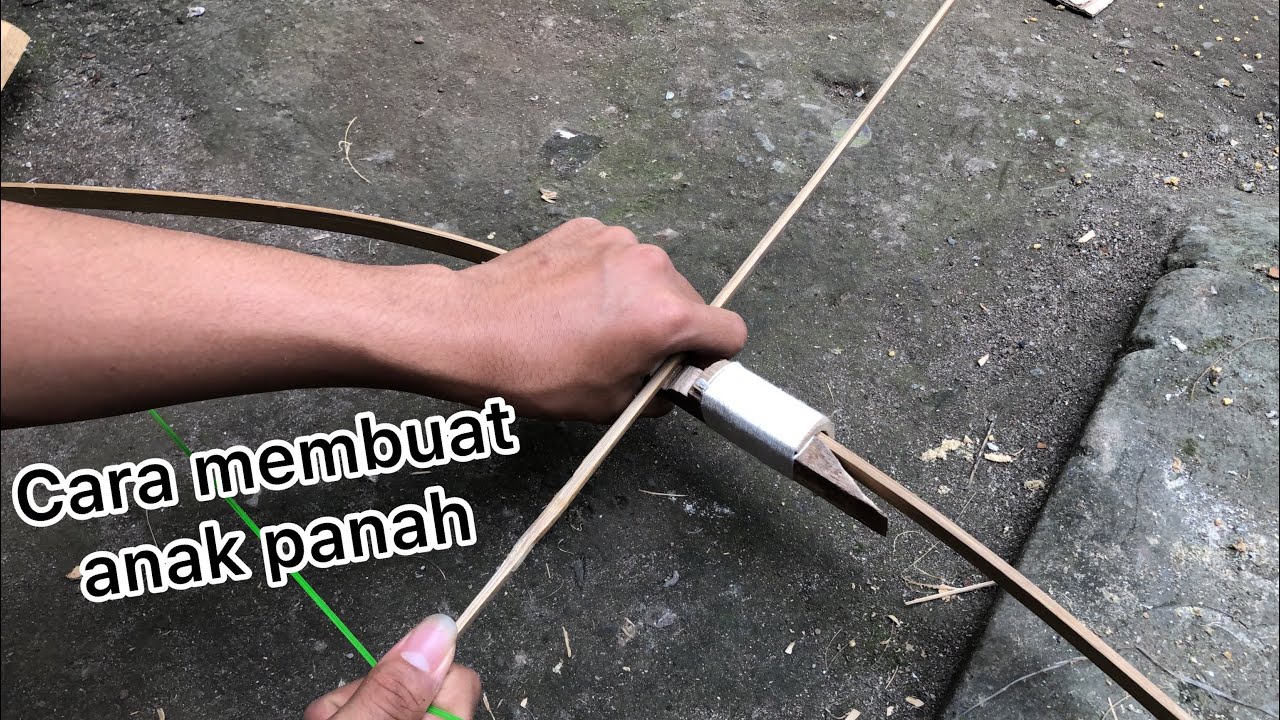 Cara membuat anak panah dari bambu - YouTube