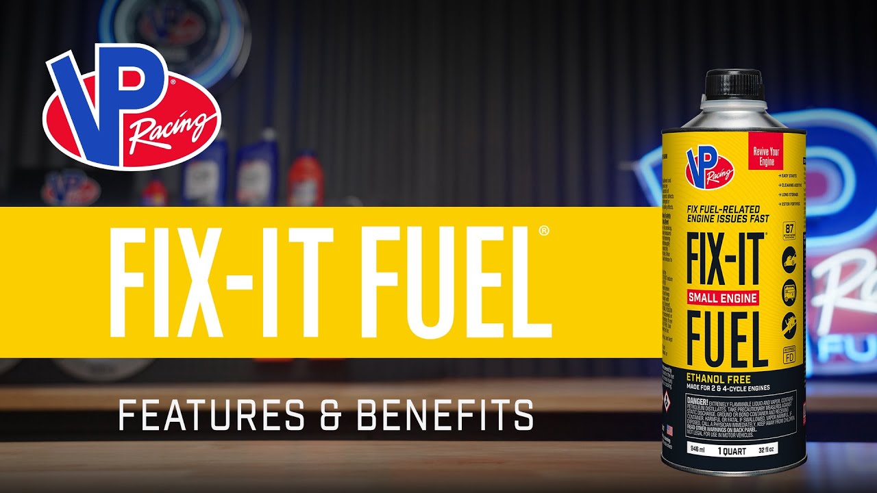 Fix It Fuel Small Engine Treatment - Features & Benefits | VP Racing ...