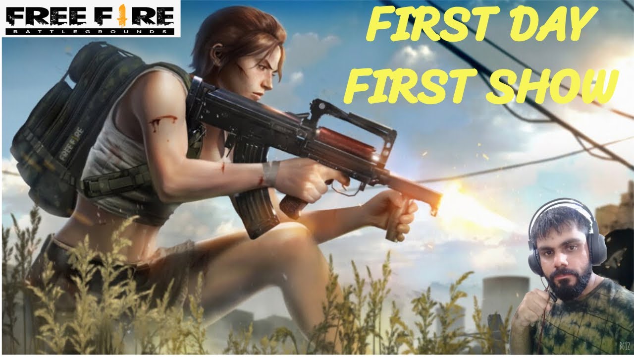 Free Fire || First Day First Show and Killings || #1 Gameplay || FREE ...