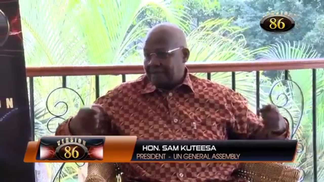 Version 86 | Ep 4 | GUEST: President of United Nations - Sam Kutesa ...