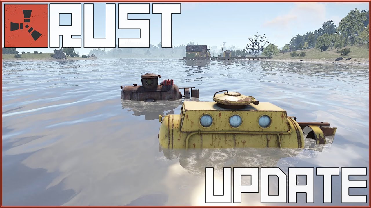RUST ☢️ September 2021 Update The Aquatic Balancing Update - Uboote ...