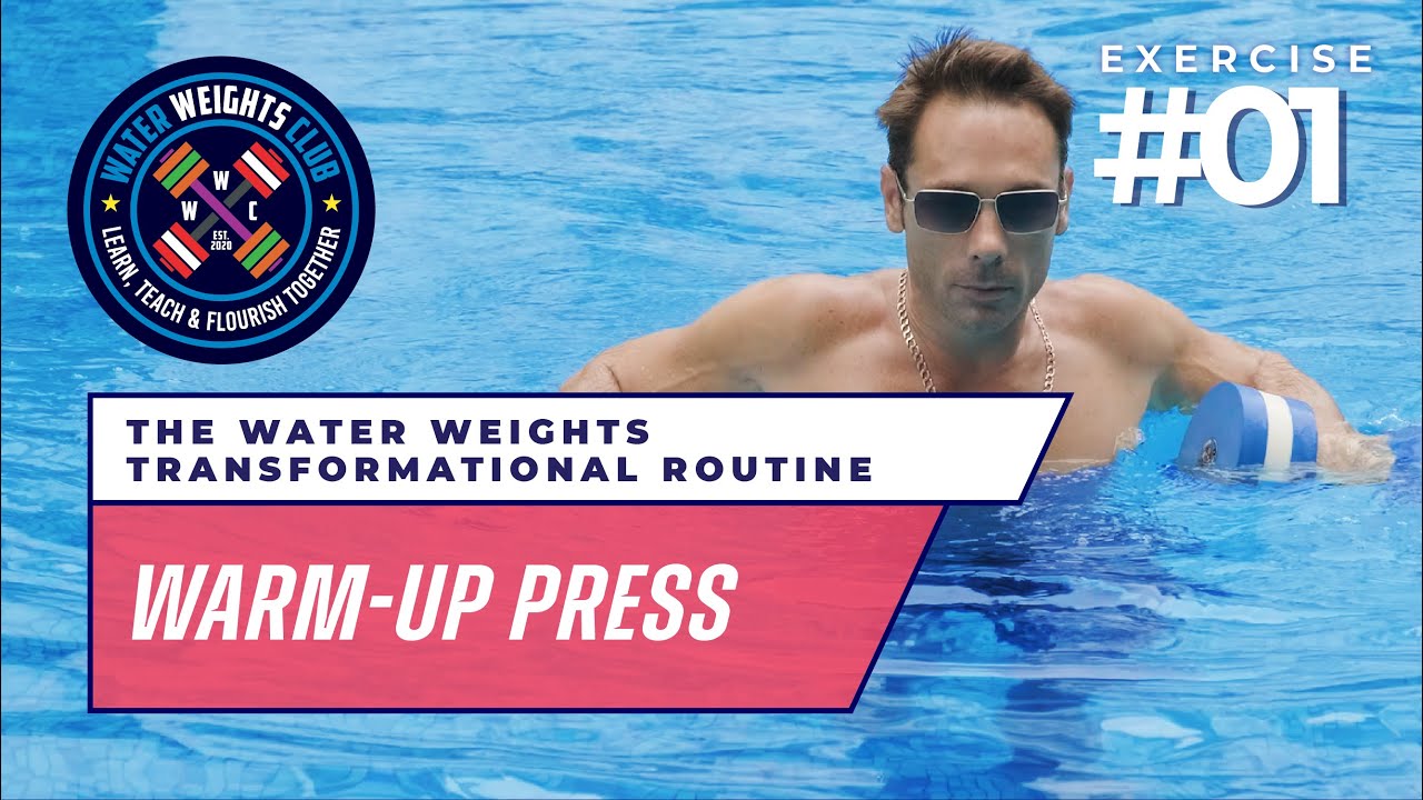 Water Weights Club | Water Workout | Pool Tutorial #1 - "Warm-Up Press ...