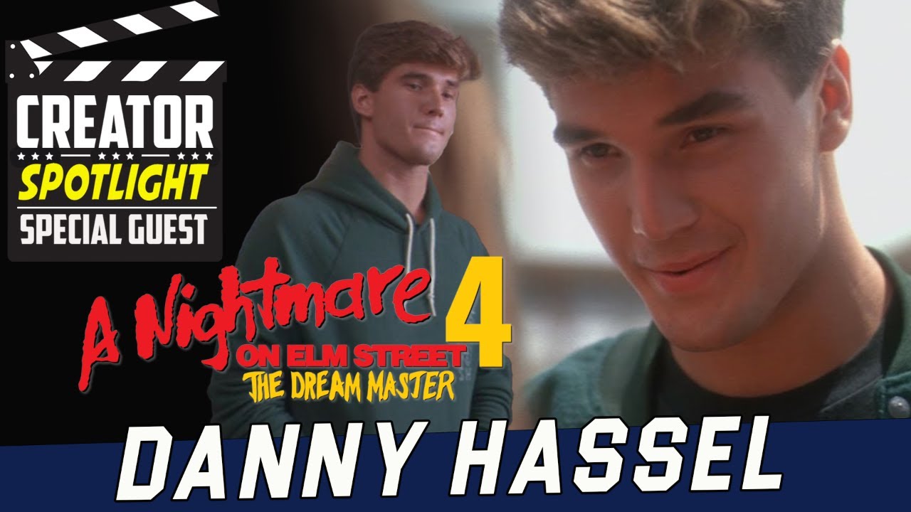 Danny Hassel from Nightmare on Elm Street 4&5 on Creator Spotlight ...