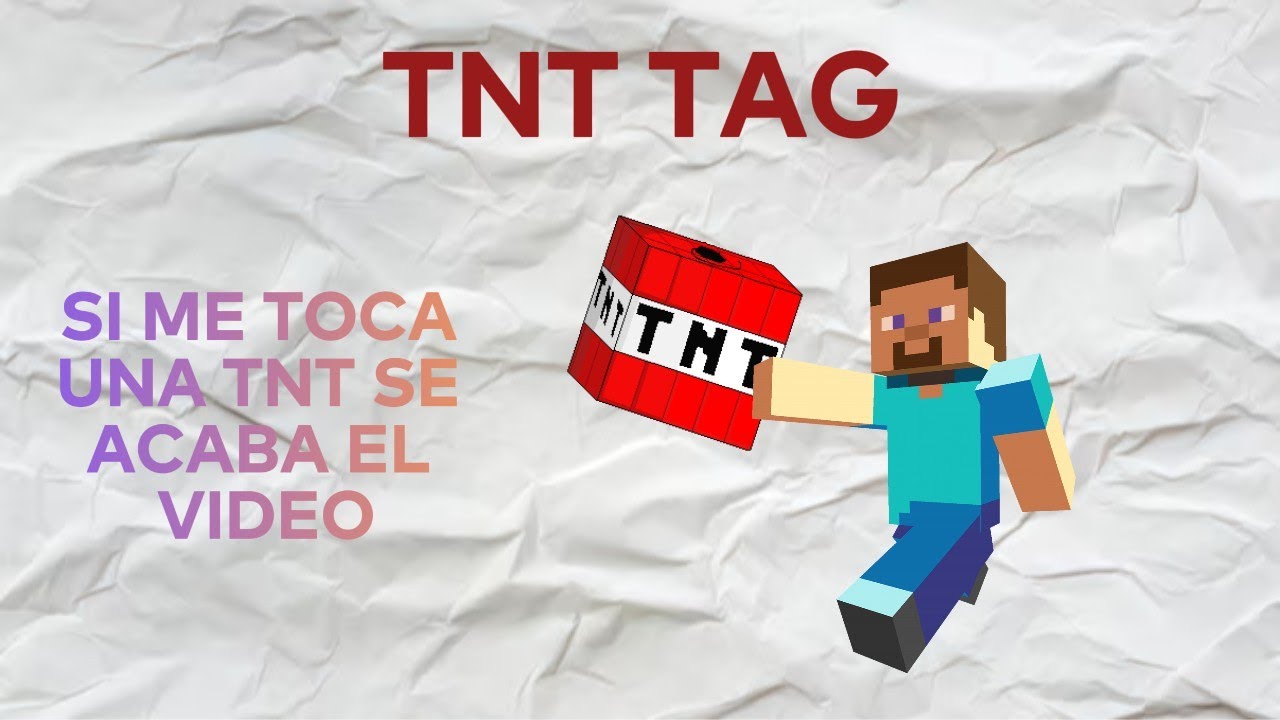 Minecraft TNT TAG pero si me toca una tnt se acaba el video #minecraft ...