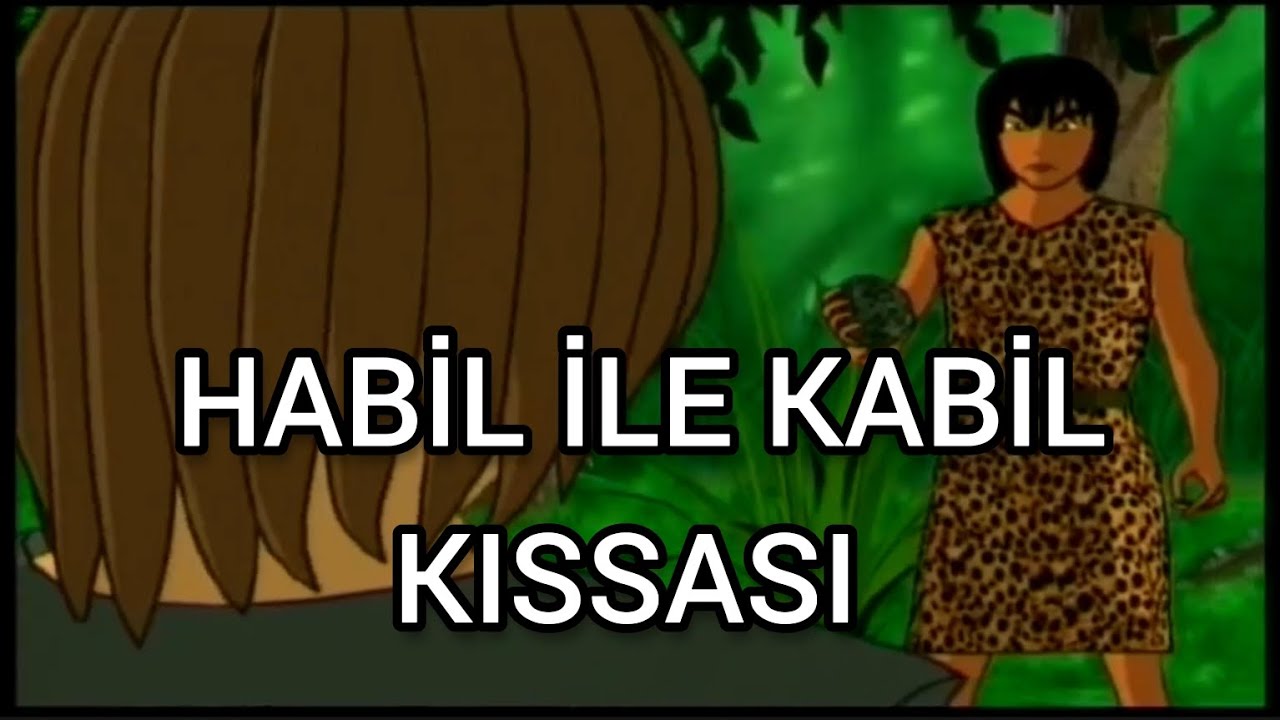 Habil ve Kabil'in gerçek hikayesi /Kabil'in kıskançlığı ve kardeşini ...