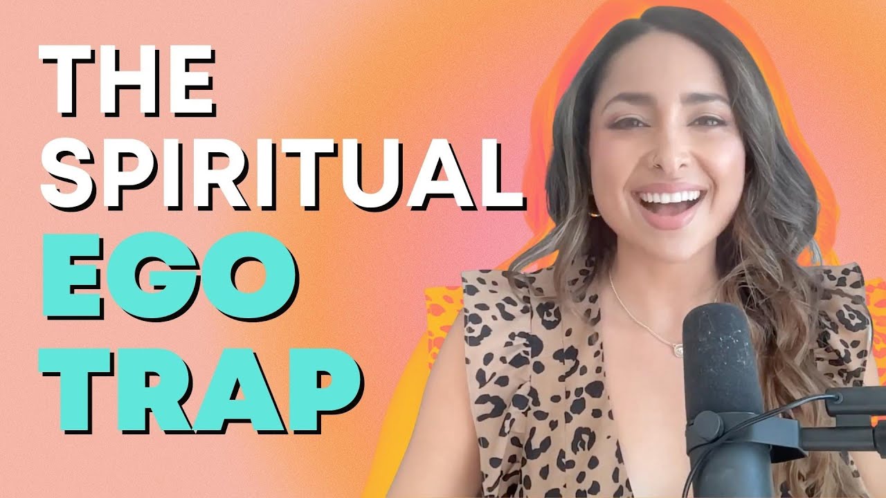 475: The Spiritual Ego Trap: How To Notice It + Bring It Into Awareness ...