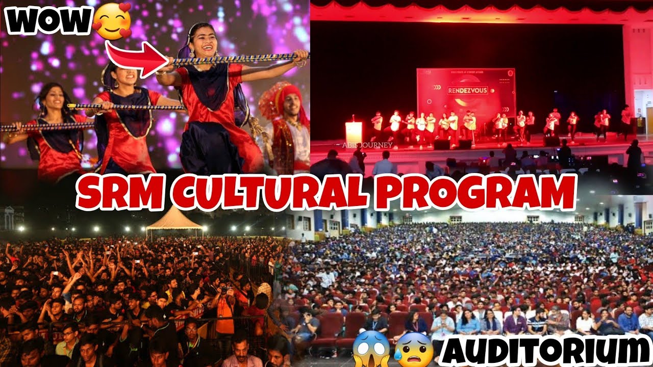 SRM💃😍CULTURAL🥰PROGRAM|B.tech cultural|srmuniversity ️|🔥ktr campus ...