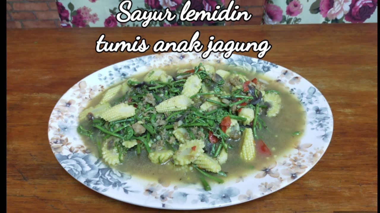 Sayur lemidin tumis anak jagung - YouTube