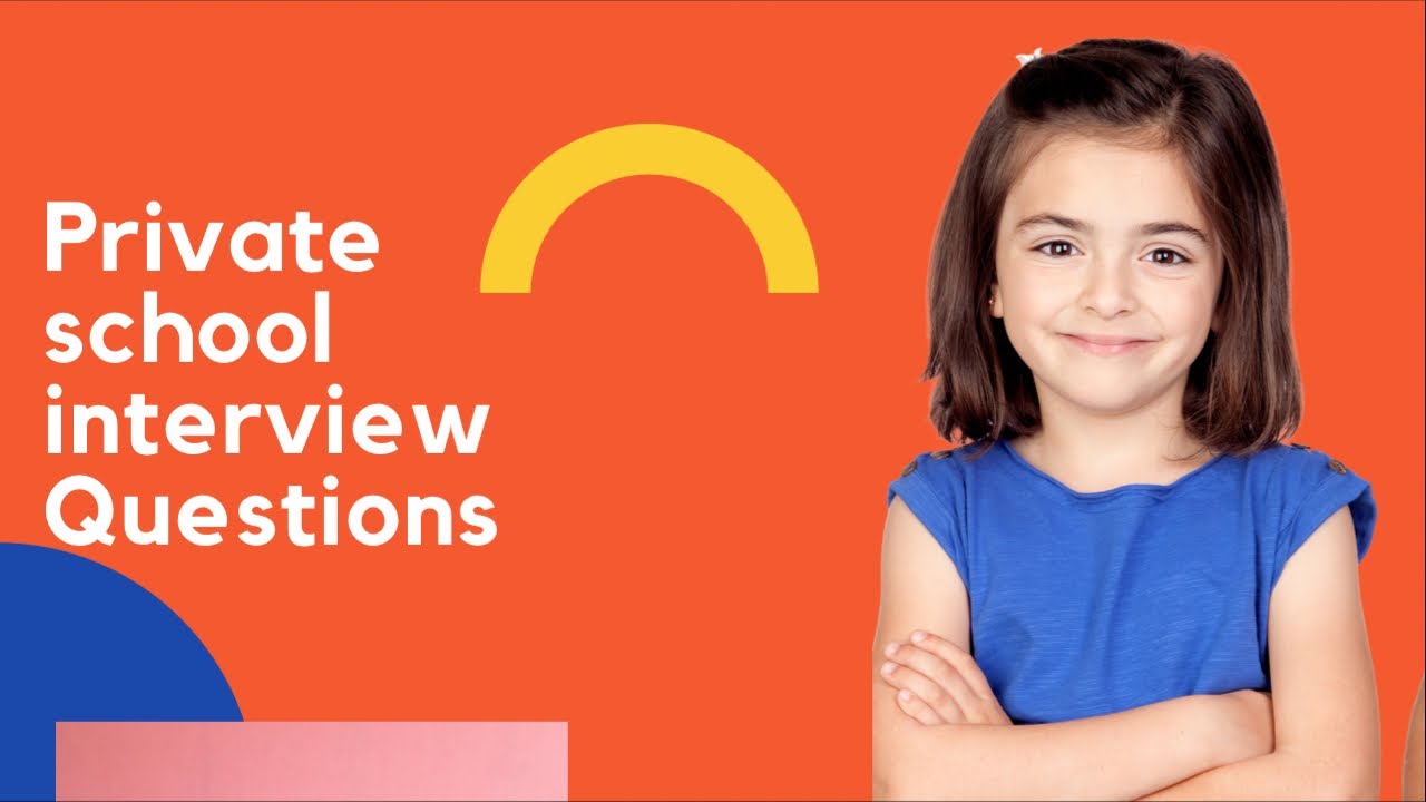 Private School Interview Questions How To Prepare Your Child For It YouTube private-school-interview-questions-how-to-prepare-your-child-for-it-youtube