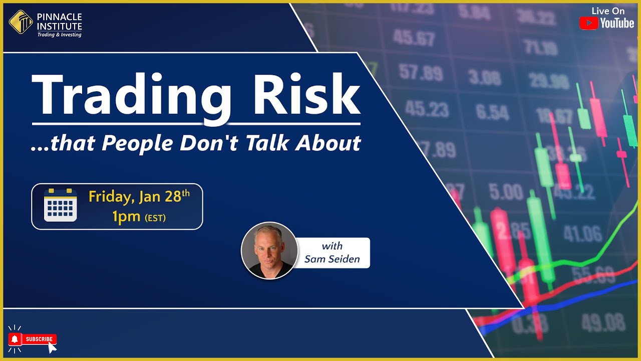 Trading Risk that People Don't Talk About with Sam Seiden Jan 28th ...