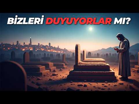 Ölüler Bizi Görür mü, Duyar mı? Kabir Hayatı Gerçek mi? Berzah Âlemi