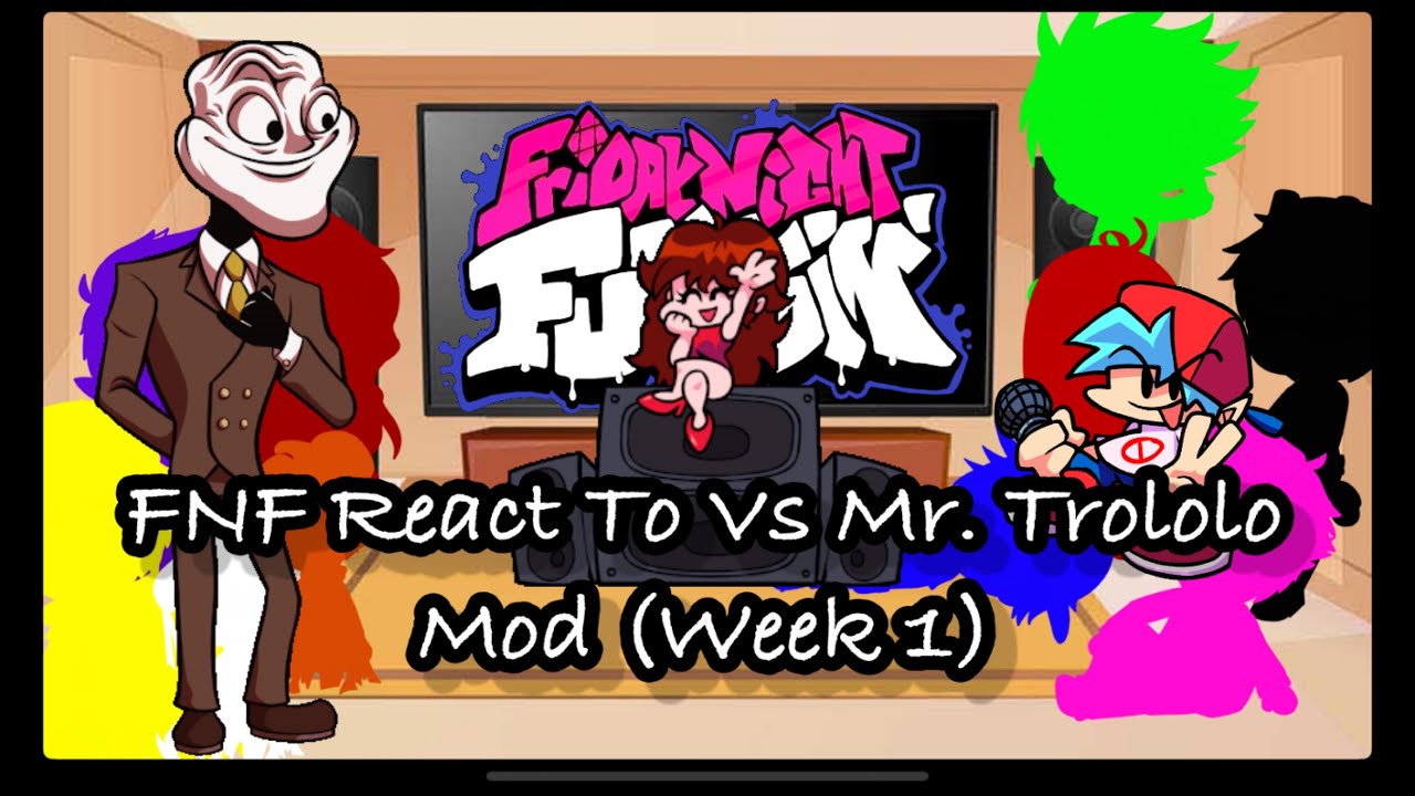 FNF React To Vs Mr. Trololo Mod (Week 1)||FRIDAY NIGHT FUNKIN'||ElenaYT ...