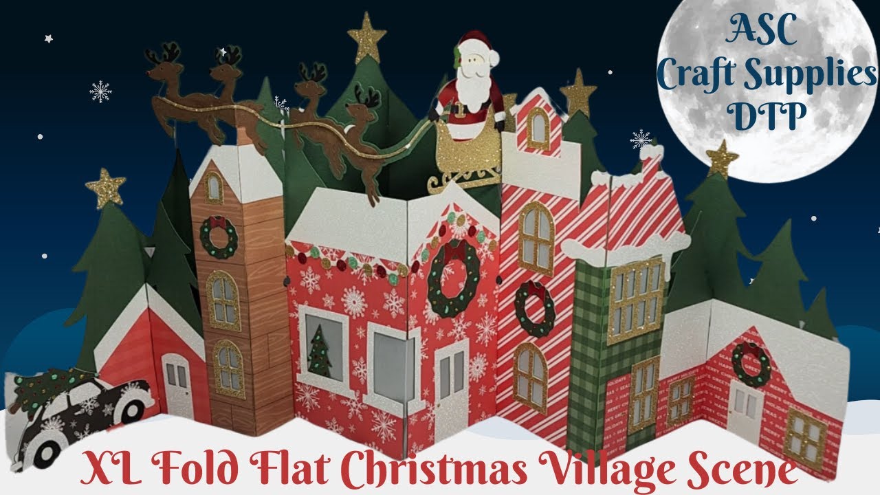 XL Fold Flat Christmas Village Scene - ASC Craft Supplies DTP - YouTube