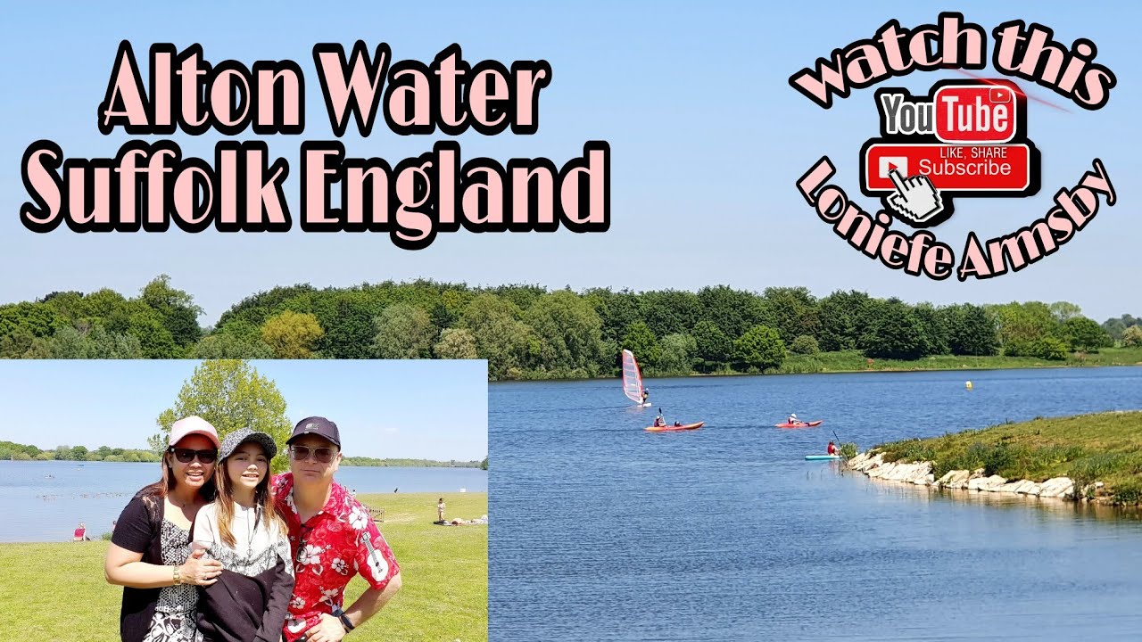 Alton water|| Suffolk England||Anglian water Parks - YouTube