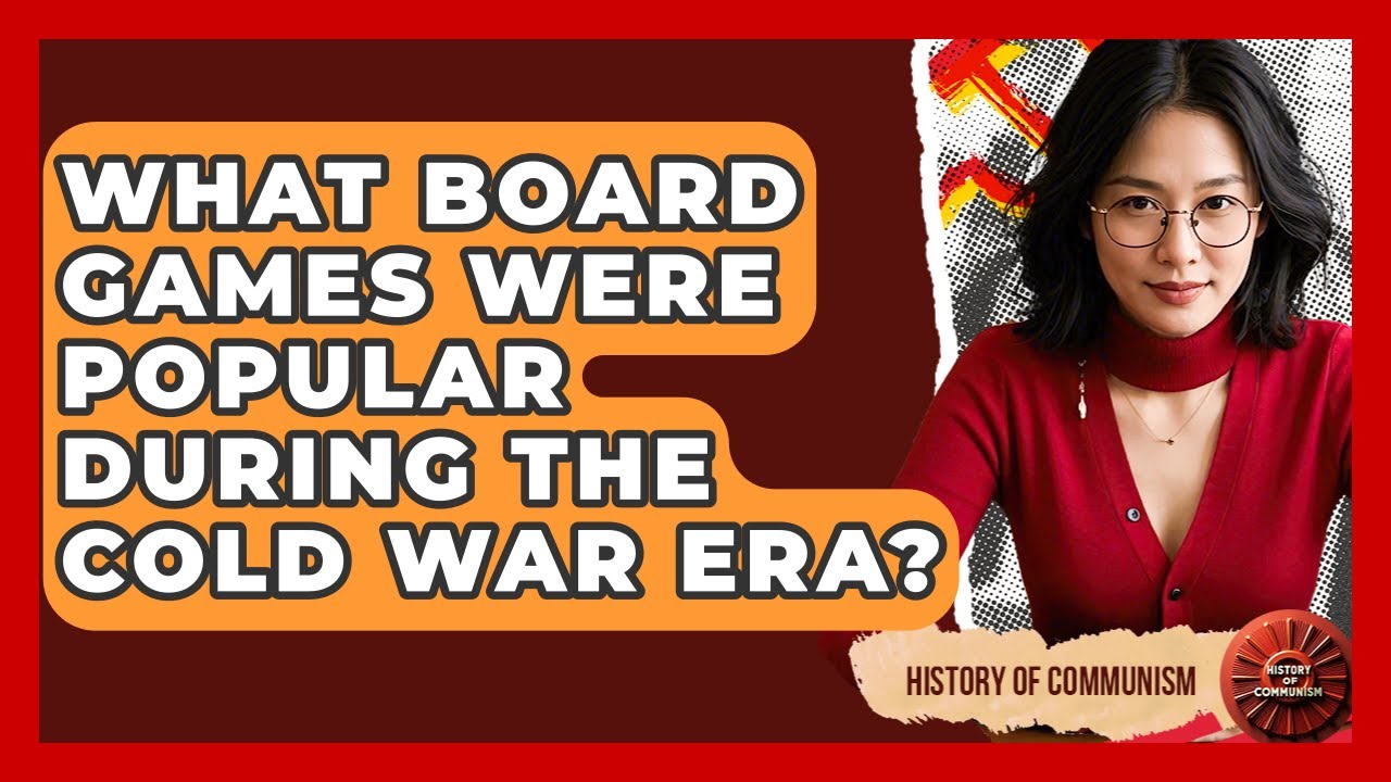 What Board Games Were Popular During The Cold War Era? - History of ...
