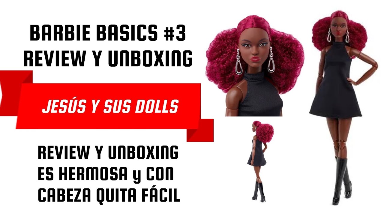 BARBIE BASICS #3 ES TAN BELLA Y CON MECANISMOS DE CABEZA QUITA FÁCIL SO ...