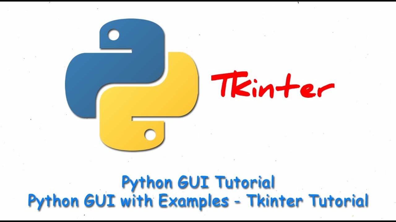 Python Gui Tutorial Python Gui With Examples Tkinter Tutorial Youtube