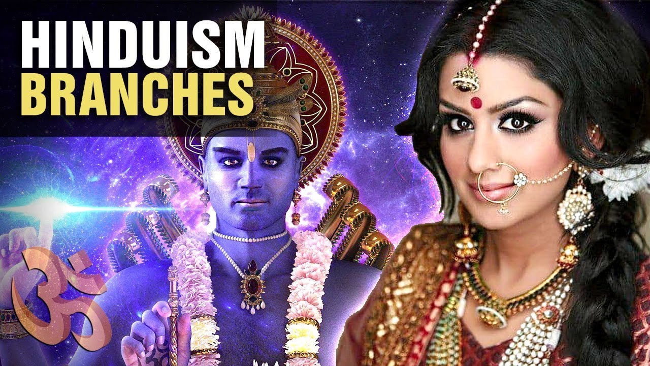 The Branches of Hinduism Explained - YouTube