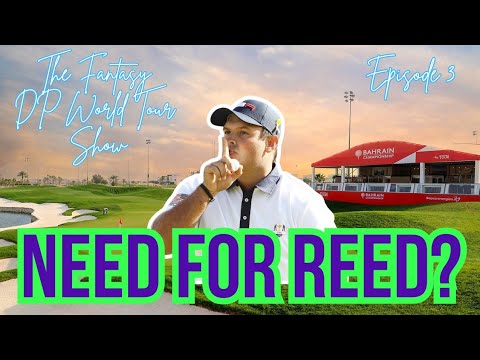 Need for Reed? Fantasy DP world tour tips s1e3 - YouTube