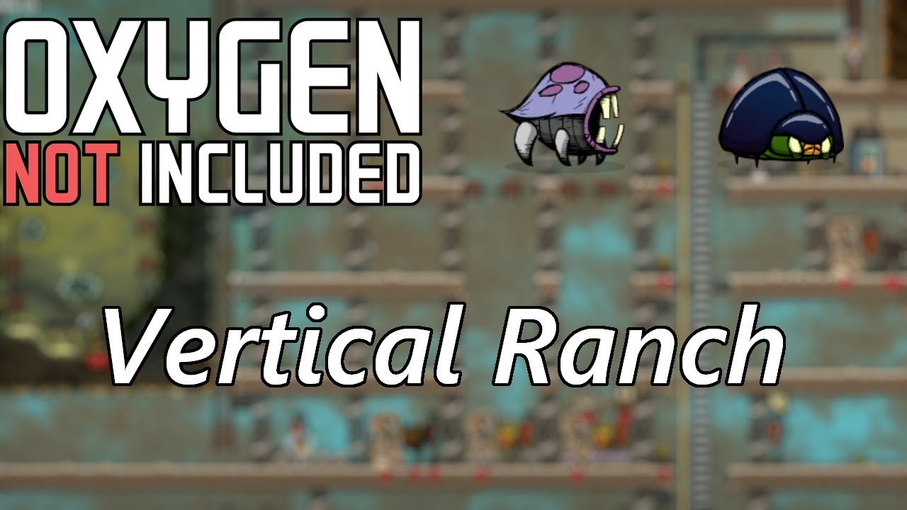 Vertical Ranch Design - Oxygen Not Included - YouTube