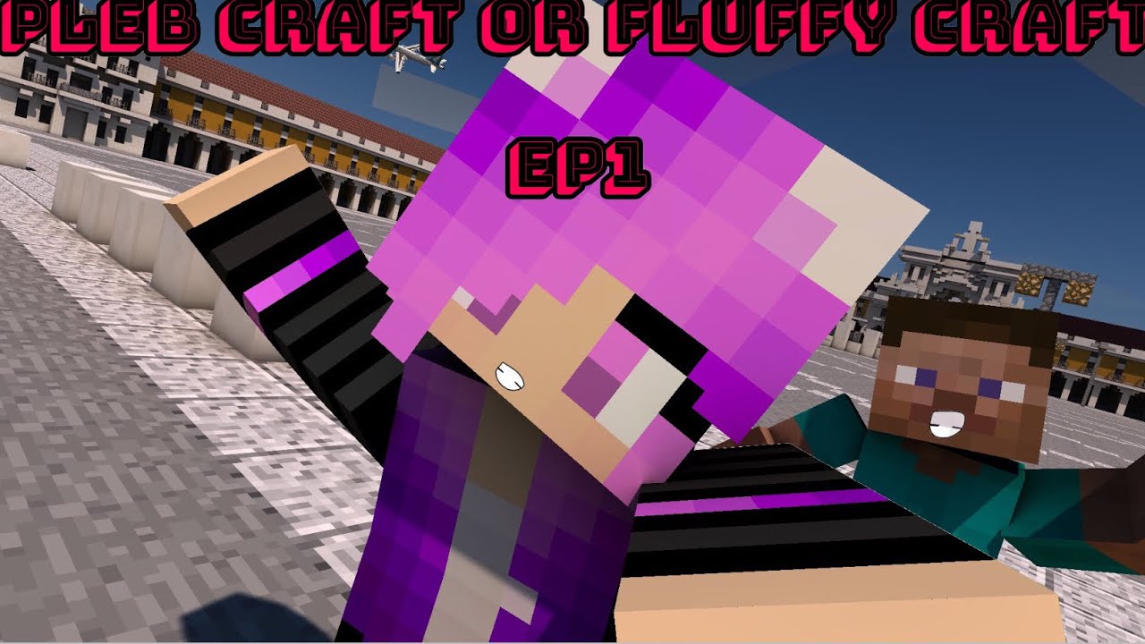 Fluffy craft or pleb craft ep1. 10th try to upload - YouTube
