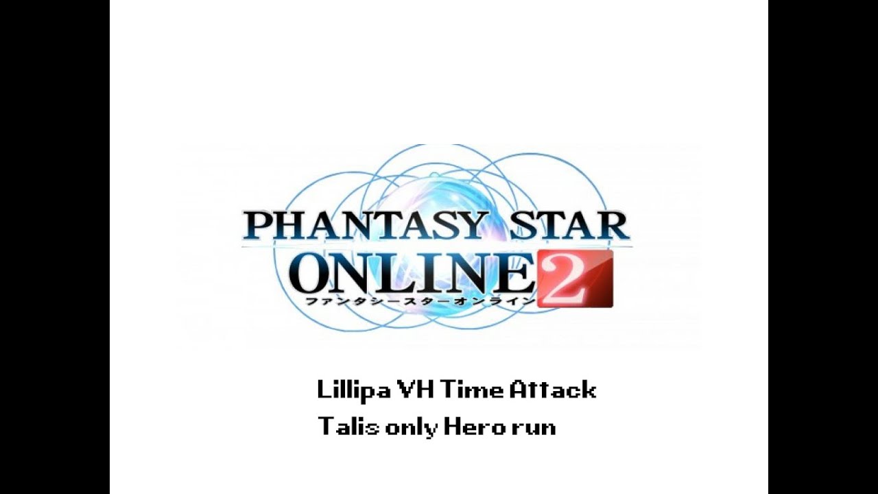 [PSO2] JP - Lillipa VH TA Talis only run as Hero class - - YouTube