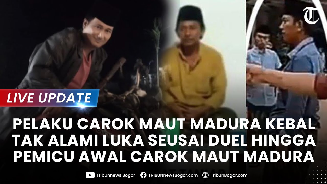 🔴 LIVE UPDATE: PELAKU CAROK MAUT Kebal seusai Duel hingga Pemicu Awal ...