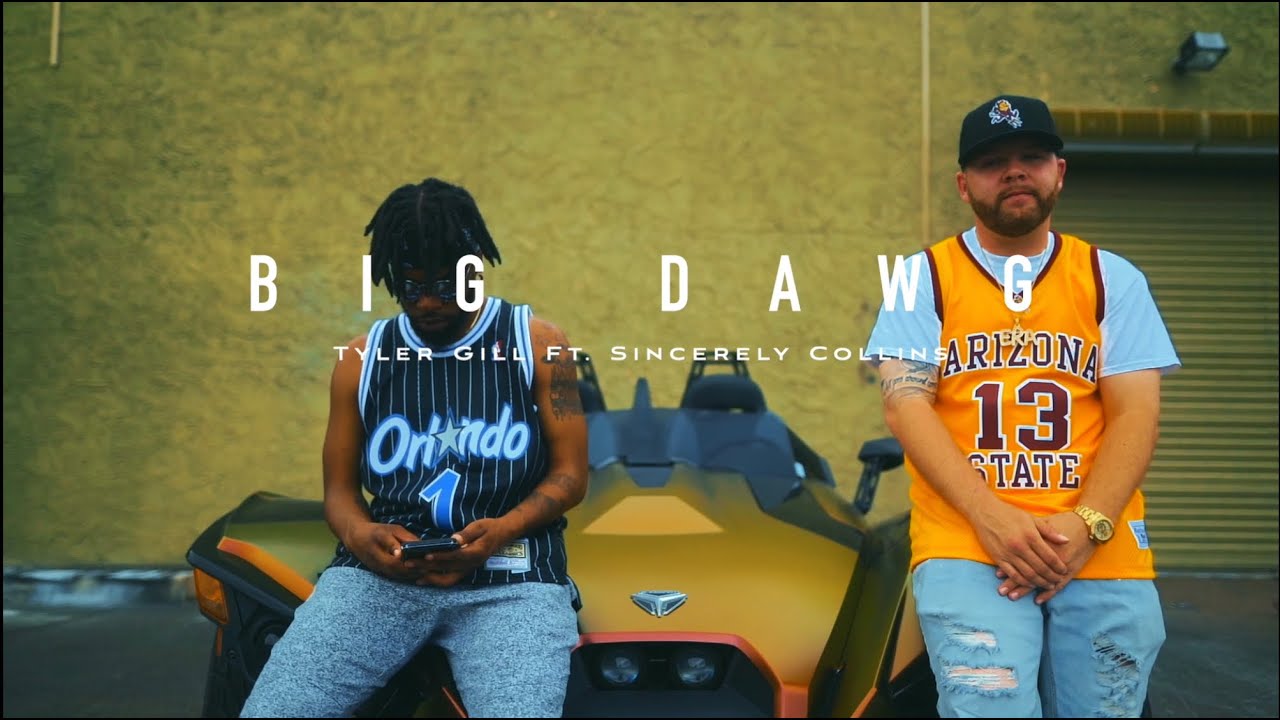 Tyler Gill - Big Dawg ft Sincerely Collins (Official Video) [Prod by ...