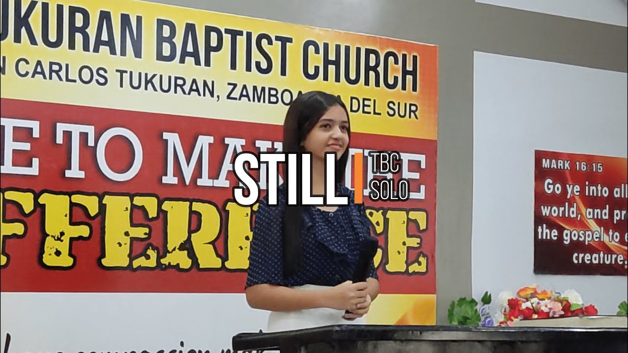 STILL | Tukuran Baptist Church | Solo - YouTube