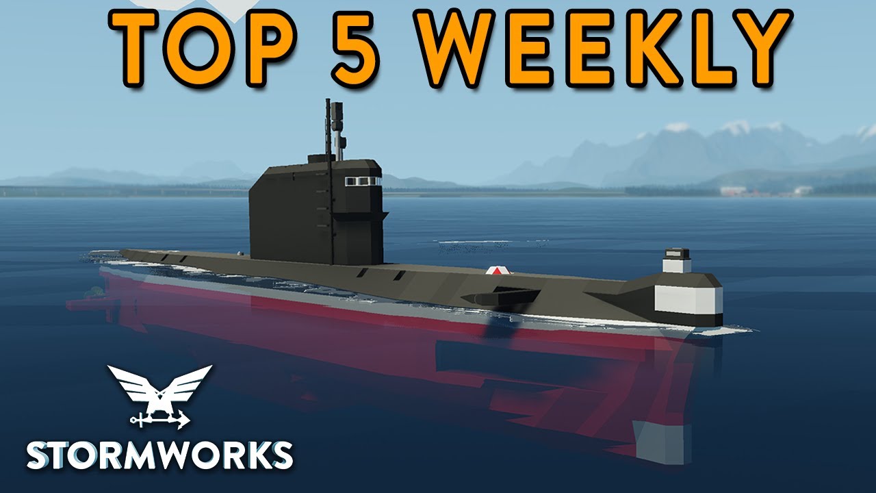 Stormworks Weekly Top 5 Workshop Creations - Episode 122 - YouTube