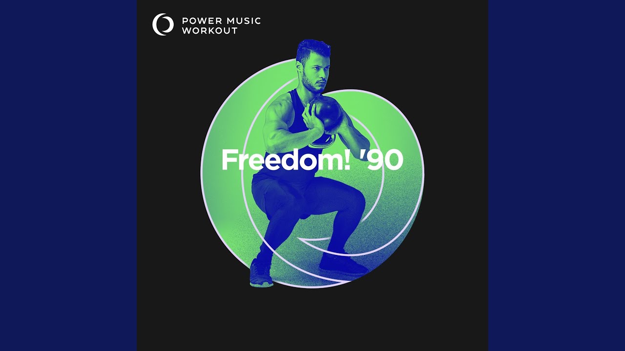 Freedom! '90 (Workout Version 145 BPM) - YouTube
