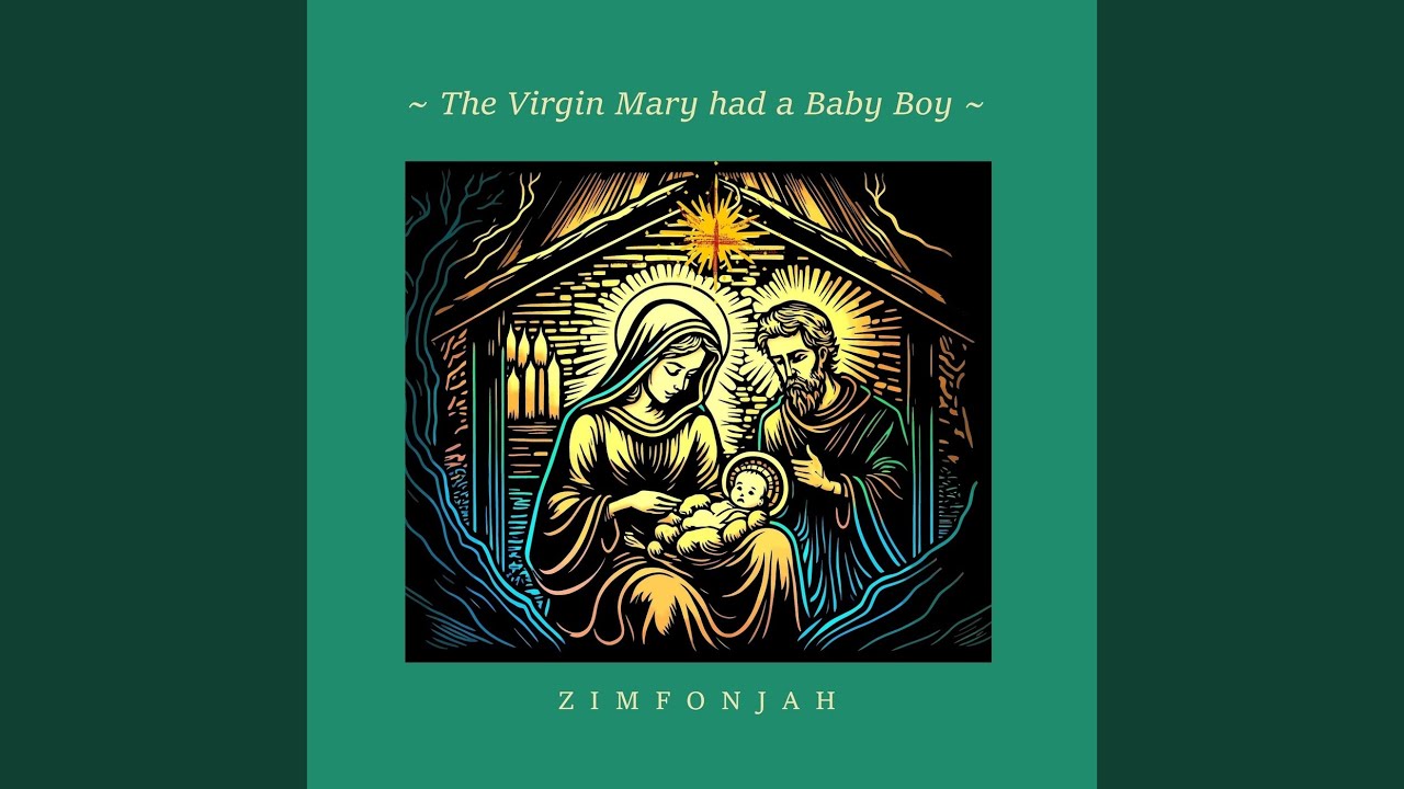 The Virgin Mary Had a Baby Boy - YouTube