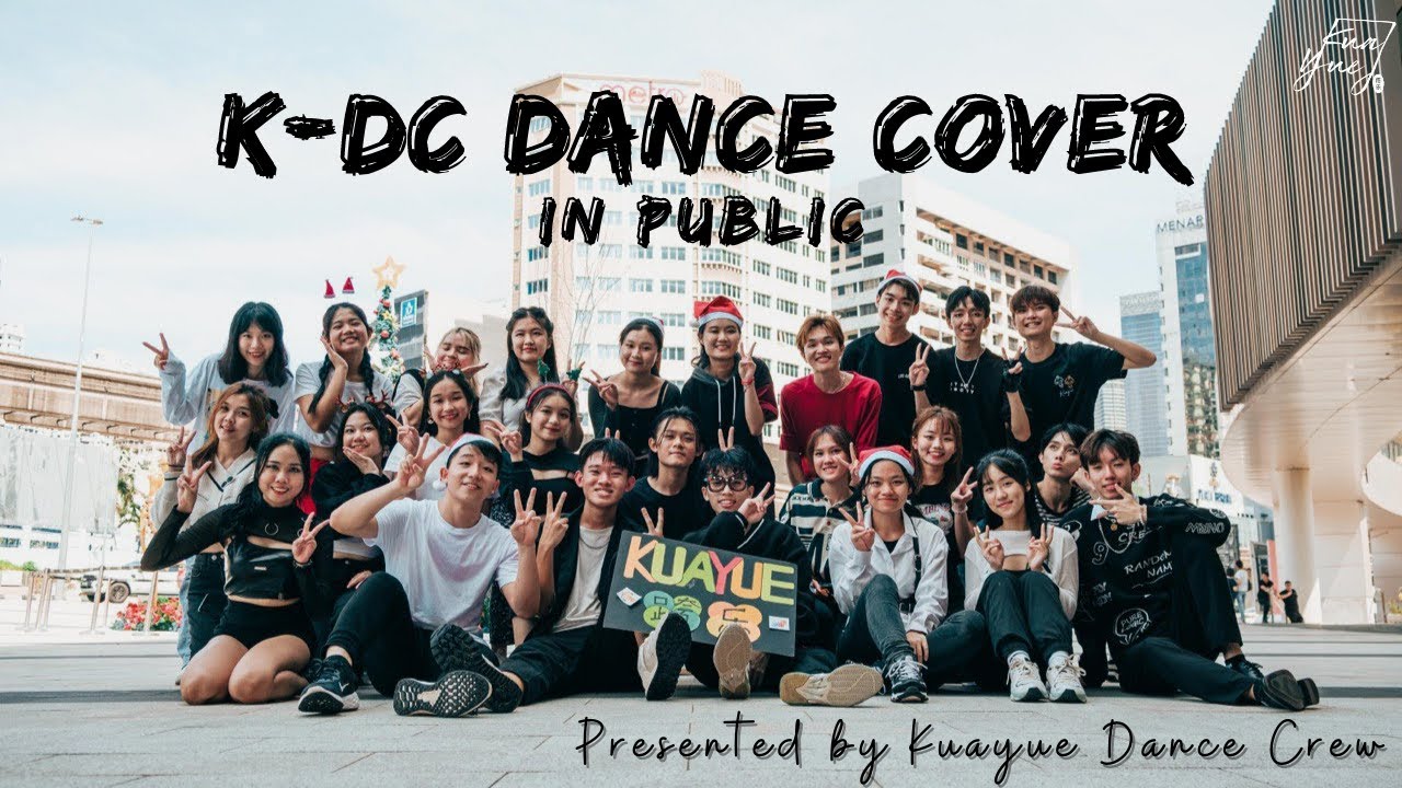 [KPOP IN PUBLIC] K-POP Dance Cover Mashup by Kuayue Dance Crew [K-DC ...