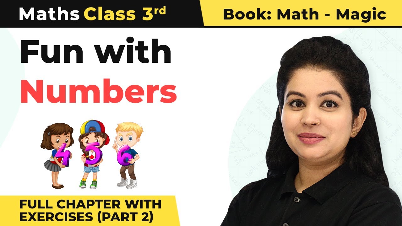 Class 3 Maths Chapter 2 Fun With Numbers Full Chapter With Exercises class-3-maths-chapter-2-fun-with-numbers-full-chapter-with-exercises