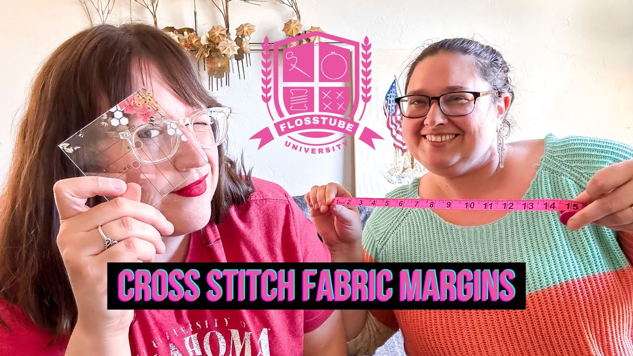 Cross Stitch Fabric Margins: How Big to Cut Your Cross Stitch Fabric ...