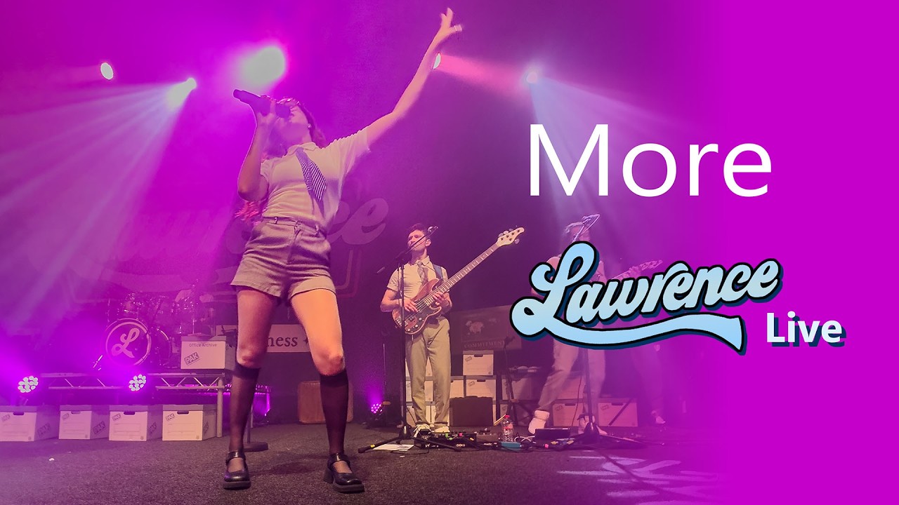Lawrence - "More" Live in Dublin and Hamburg - YouTube