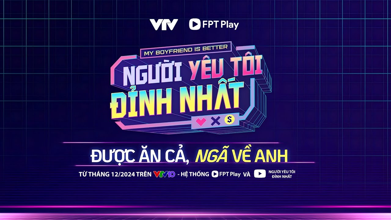 VTV10, FPT Play | Trailer Người Yêu Tôi Đỉnh Nhất (Phát sóng từ tháng ...